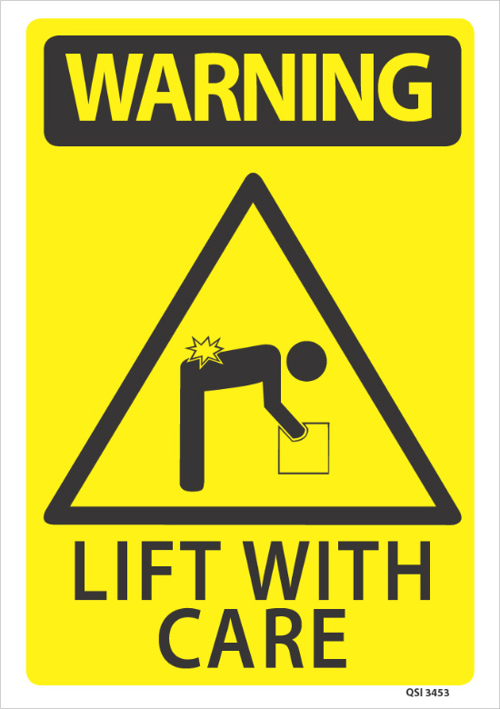 Warning Lift With Care • Safety Online