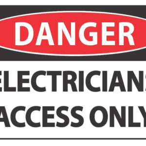 Danger Electricians Access • Safety Online
