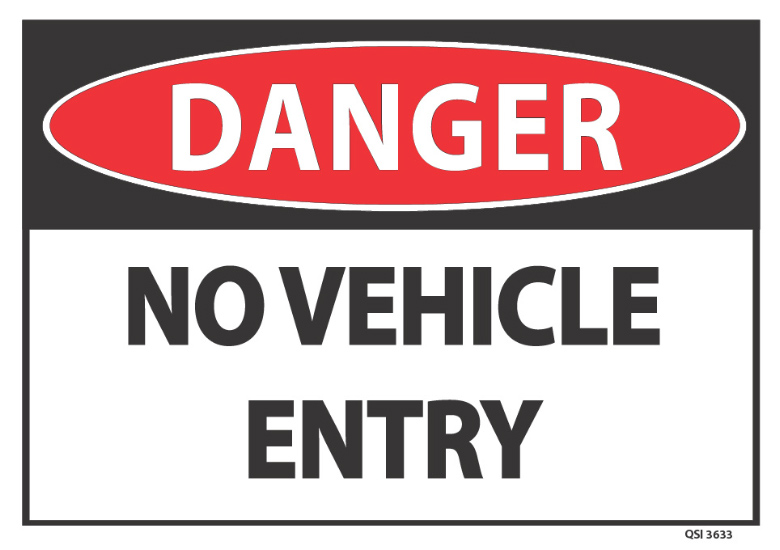Danger No Vehicle Entry • Safety Online