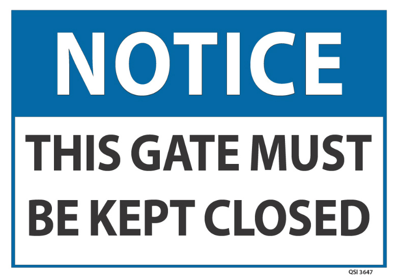 Notice This Gate Must Be Kept Closed • Safety Online