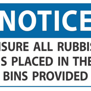 Notice Ensure All Rubbish Is Placed In The Bins Provided • Safety Online
